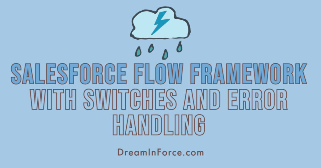 Salesforce Flow Framework - DreamInForce.com